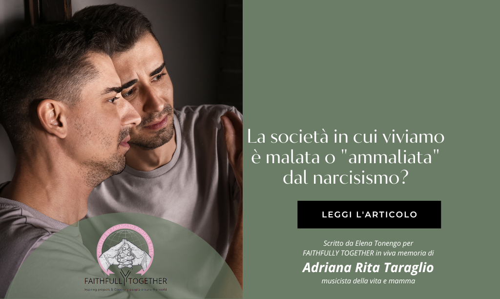 La Società In Cui Viviamo è Malata O “ammaliata” Dal Narcisismo 9036